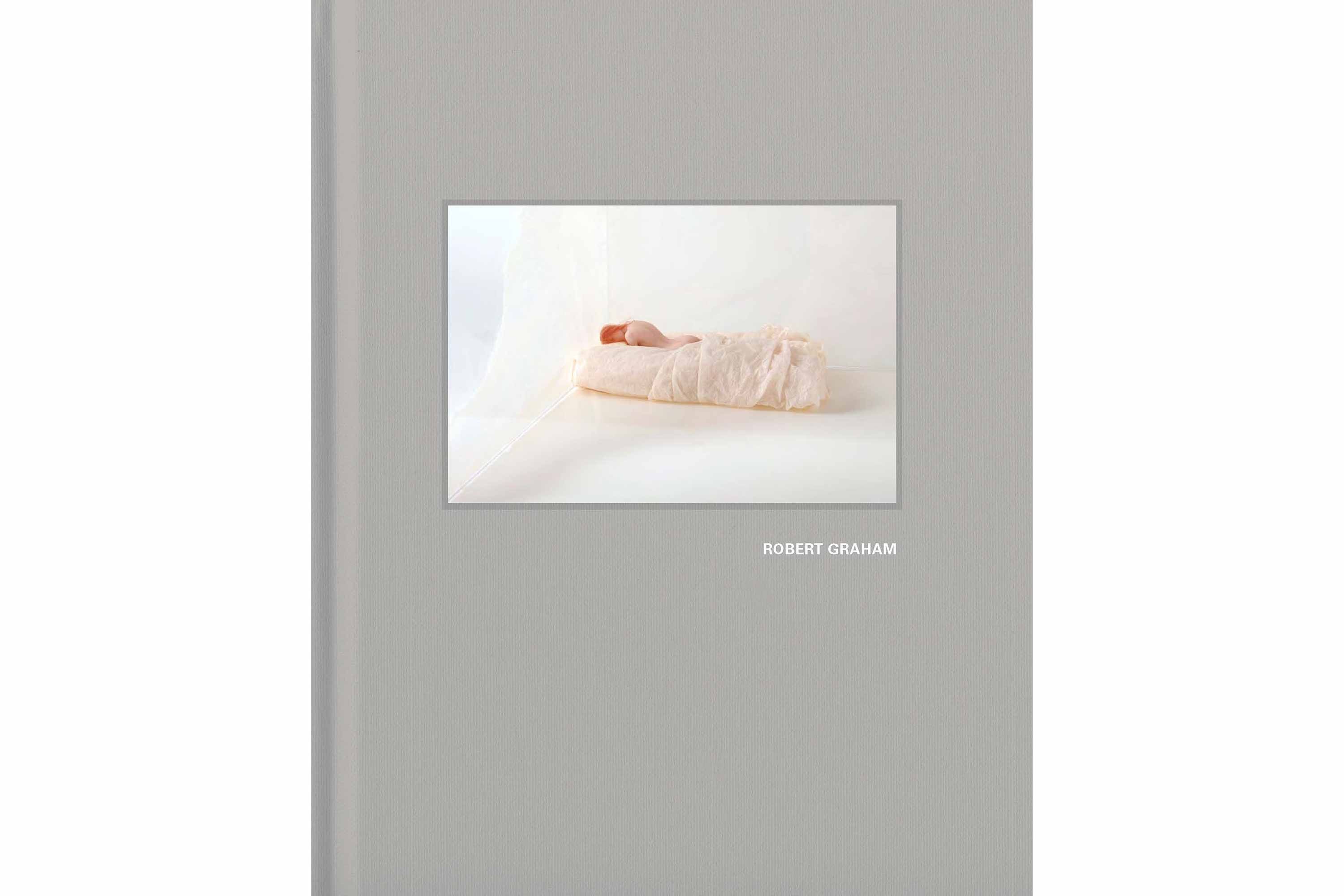 Robert Graham: Early Work 1963-1973 | Books | David Zwirner