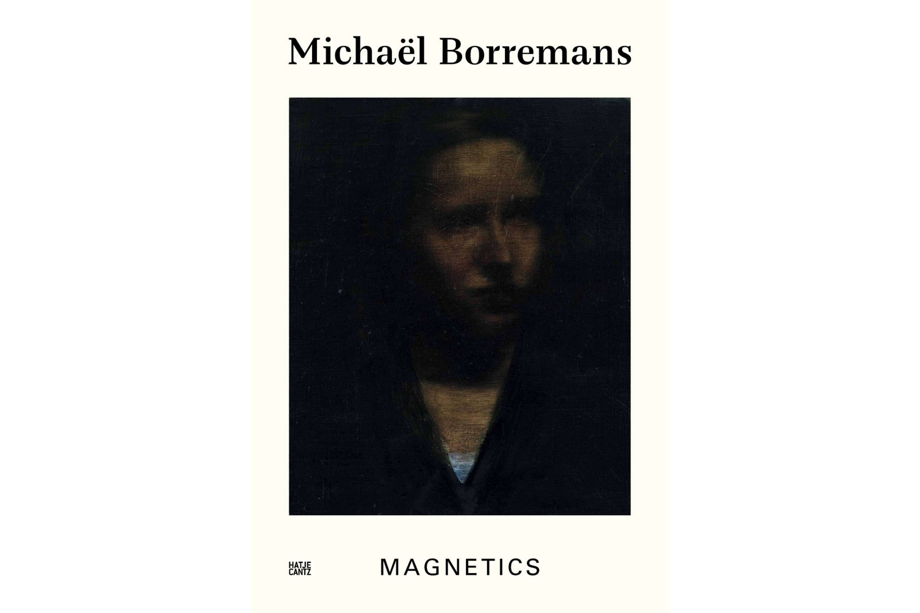 Michaël Borremans: Magnetics | Books | David Zwirner