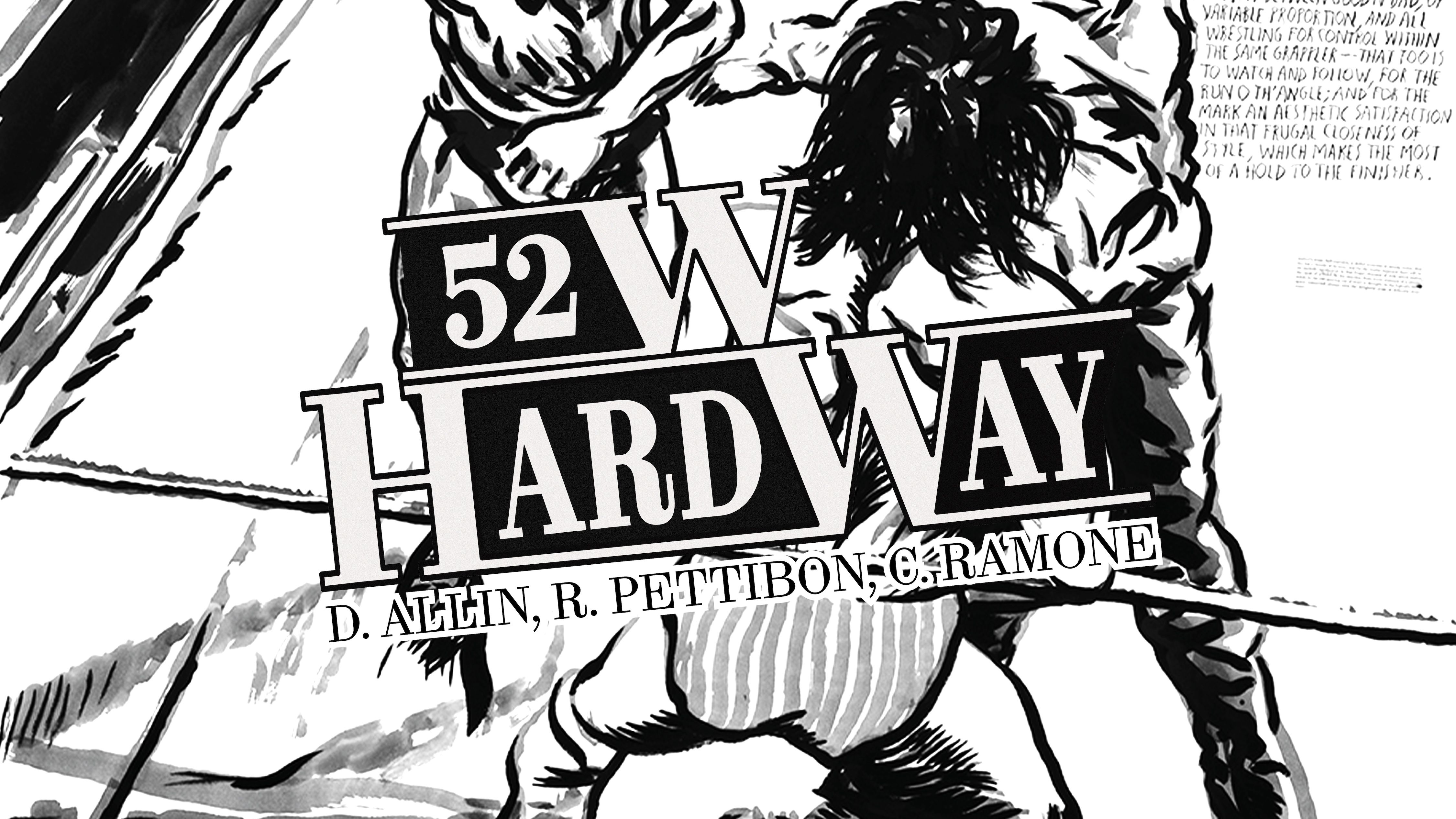52W HARDWAY: Darby Allin, Raymond Pettibon, Charlie Ramone | New York ...