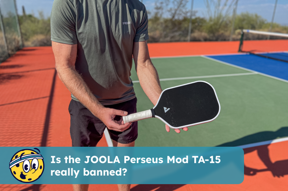 USA Pickleball To Remove the JOOLA Perseus Mod TA-15 From Approved ...