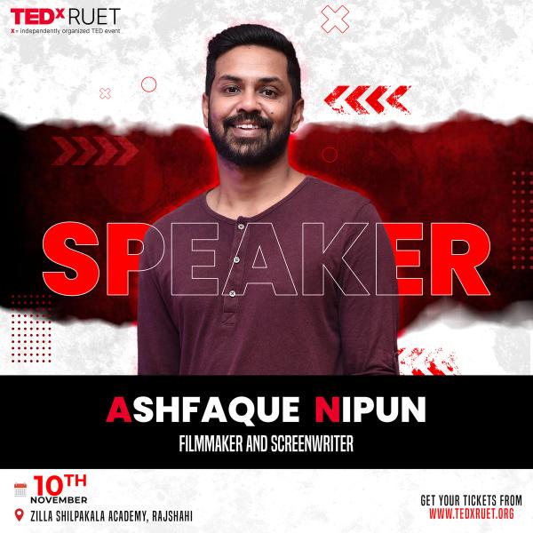 Ashfaque Nipun, Speaker | TEDxRUET