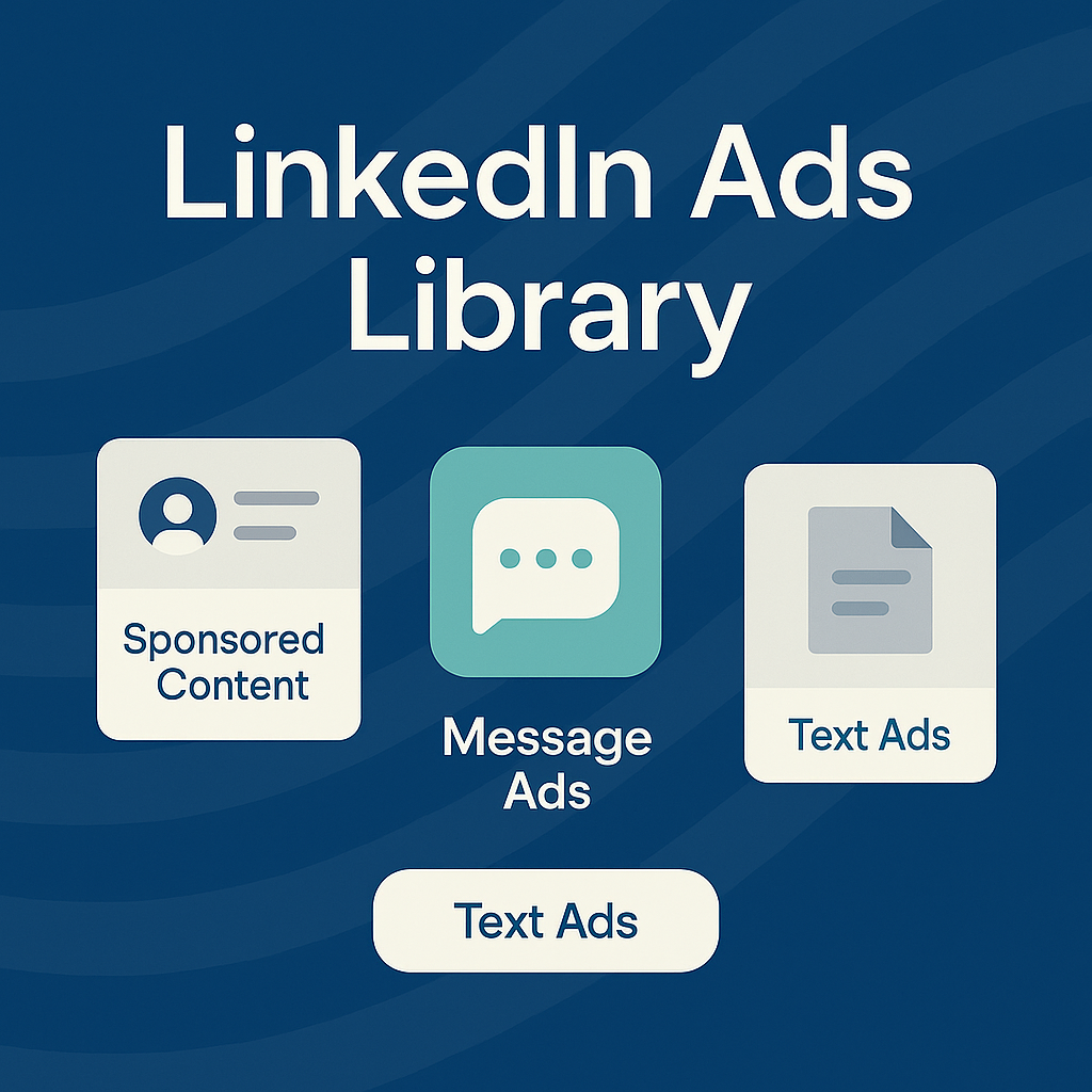 4 essential LinkedIn Ads Library uses for top B2B campaigns