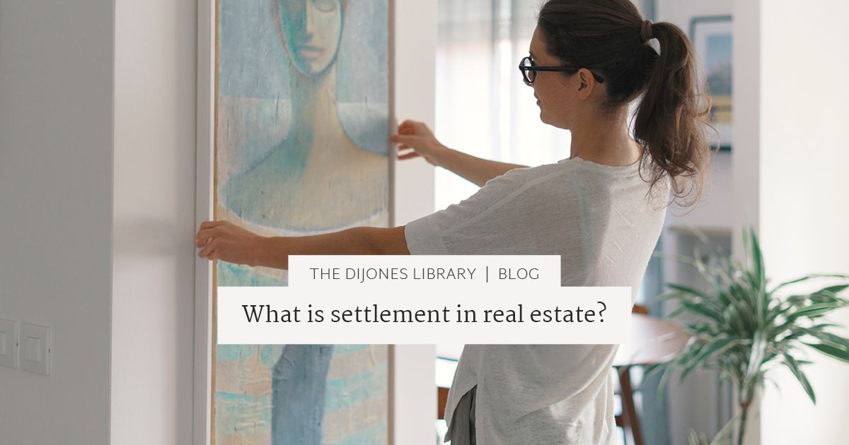 What is settlement in real estate? | DiJones Real Estate