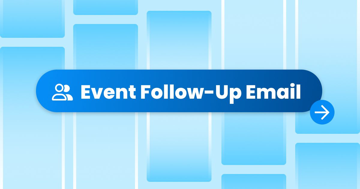 Event Follow-Up Email Examples | Examples & Best Practices