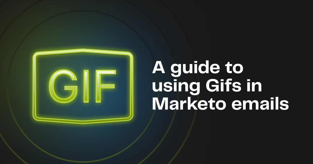 A guide to using Gifs in Marketo emails | Knak