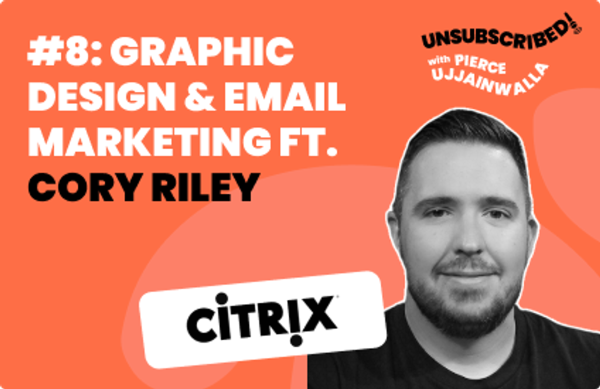 #08 Graphic Design & Email Marketing ft. Cory Riley, Citrix | Knak