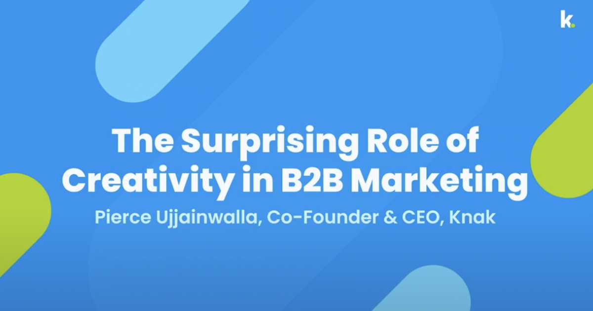 The Surprising Role of Creativity in B2B Marketing with Pierce ...