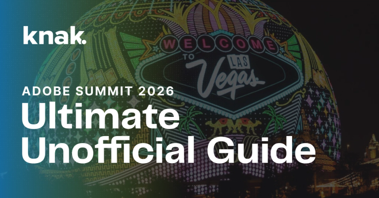 Adobe Summit 2026: The Ultimate Unofficial Guide | Knak