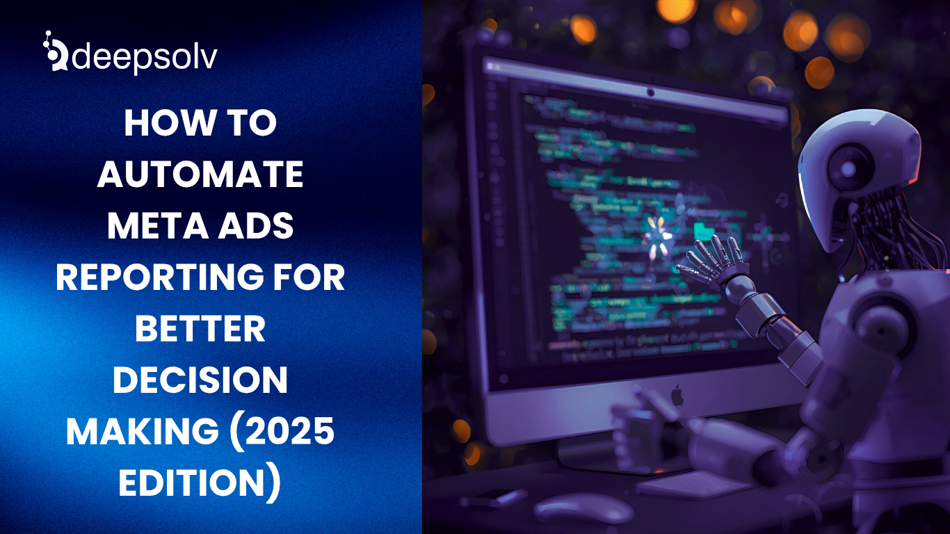 How to Automate Meta Ads Reporting for Better Decision Making (2025 ...