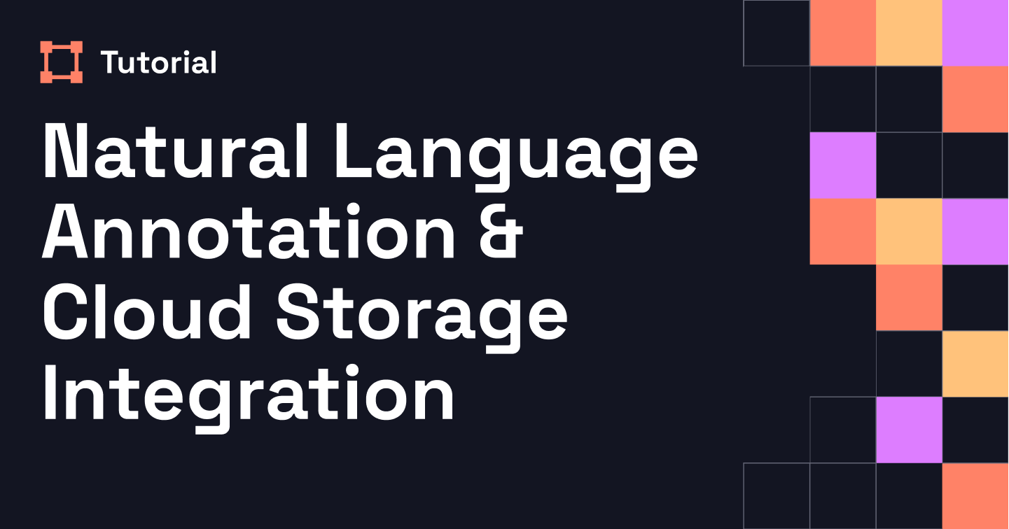 Natural Language Annotation & Cloud Storage Integration | Label Studio