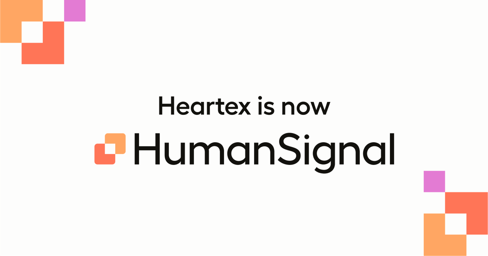 Betting Big on People: Heartex Evolves into HumanSignal | HumanSignal