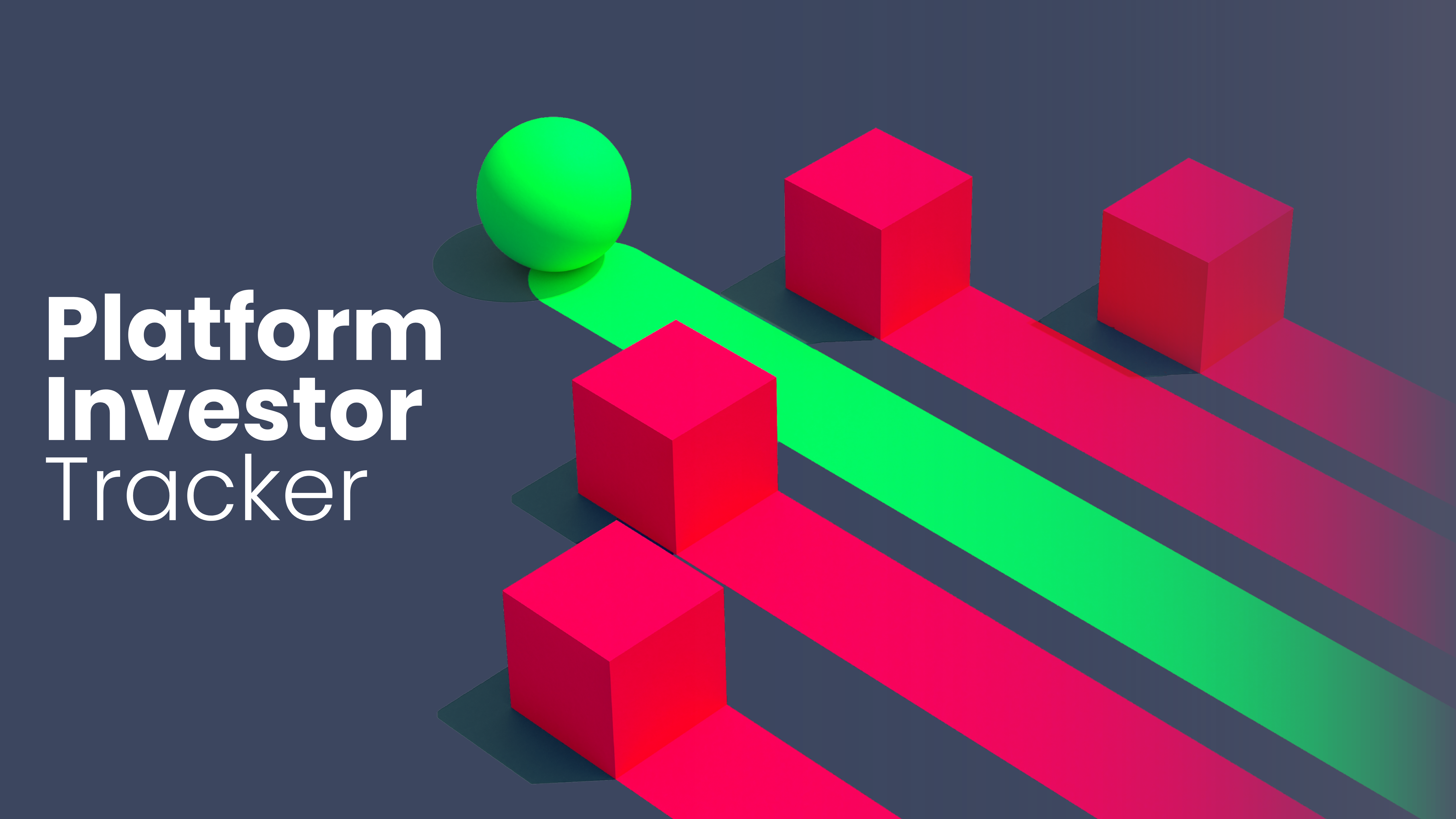 Platform Investor Tracker | Boring Money Business