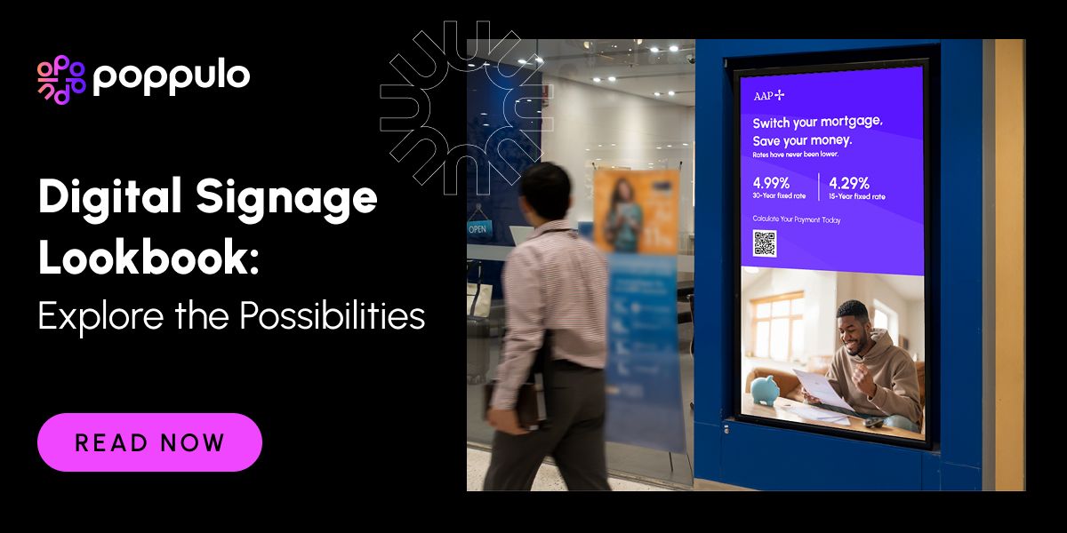 Digital Signage Lookbook: Explore the Possibilities | Poppulo