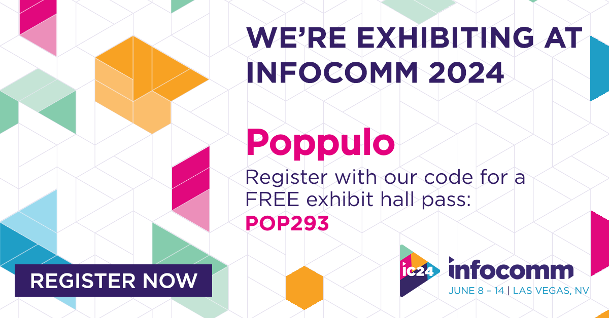 InfoComm 2024 | Poppulo