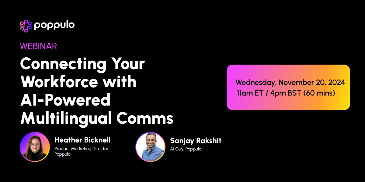 Connecting Your Workforce with AI-Powered Multilingual Comms | Poppulo