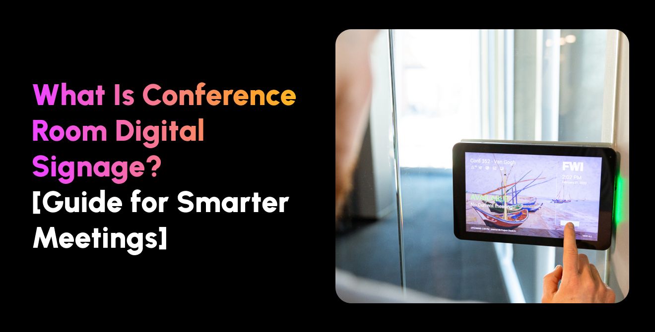 Conference Room Digital Signage: Benefits, Setup & Use Cases (2026 ...
