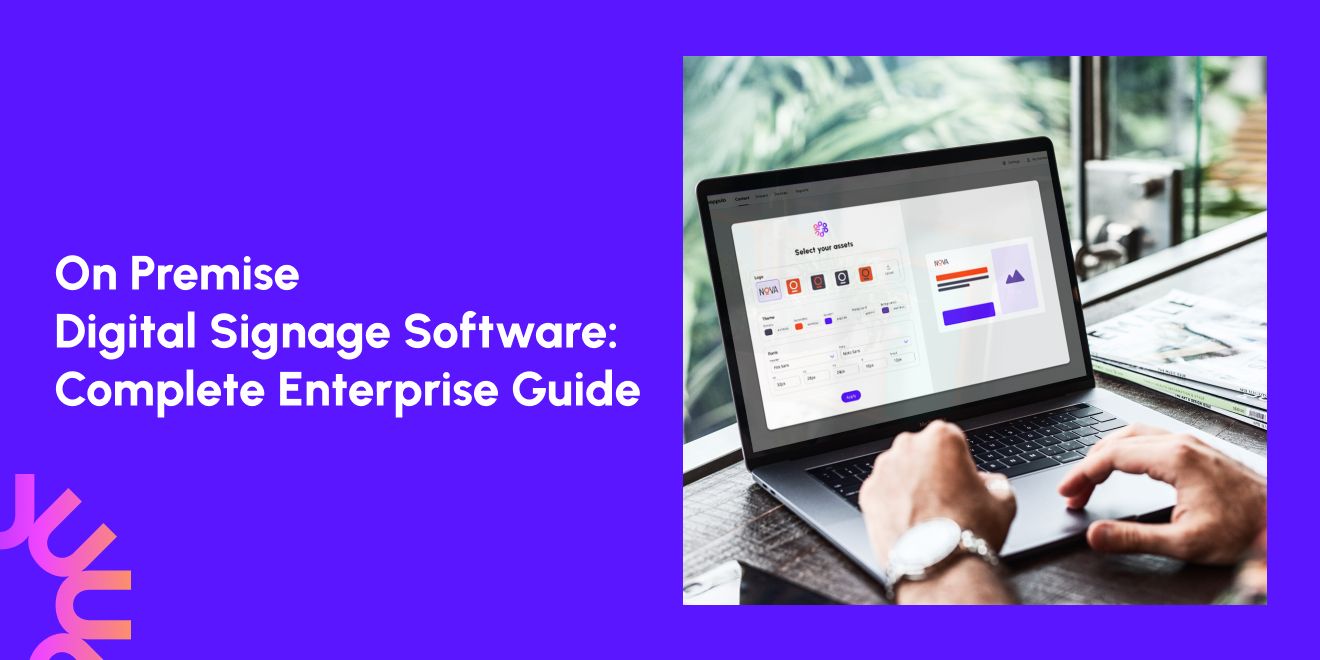 On Premise Digital Signage Software: Complete Enterprise Guide | Poppulo