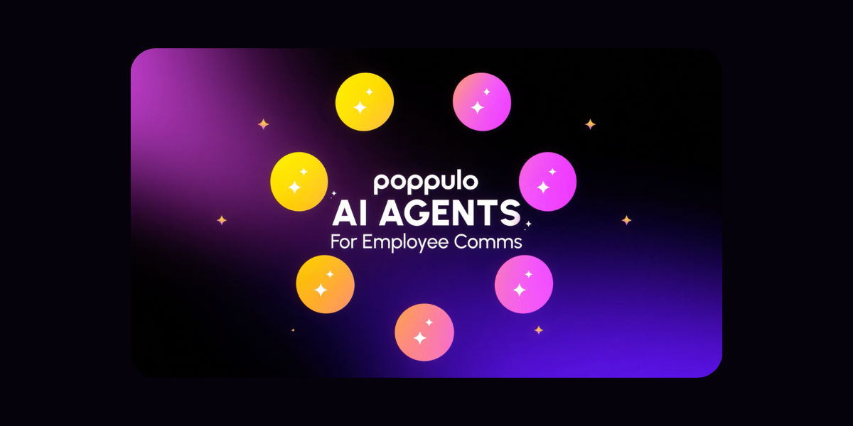 Poppulo Unveils the First AI Agents Purpose-Built for Enterprise ...