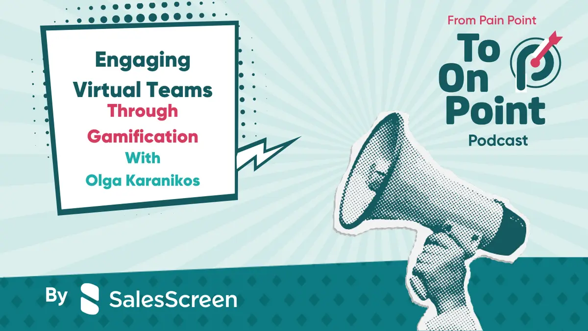 Engaging Virtual Teams through Gamification with Olga Karanikos | Webinars | SalesScreen
