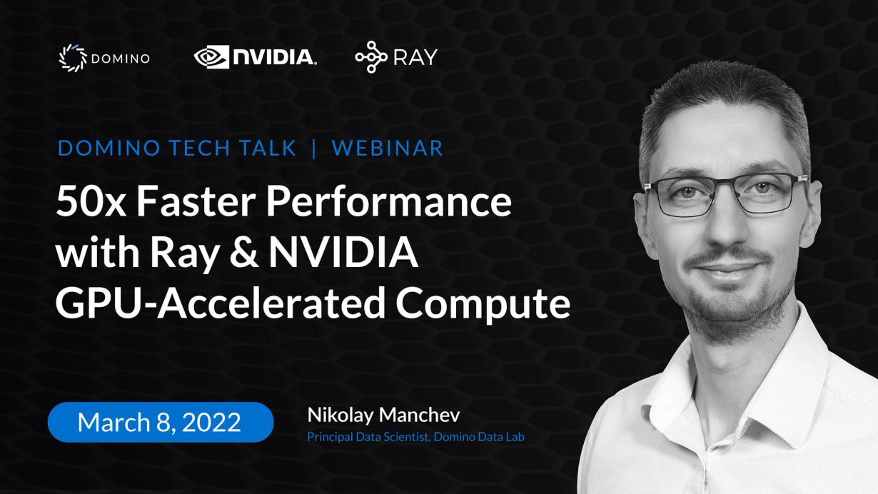 50x faster performance with Ray and NVIDIA GPU-accelerated compute