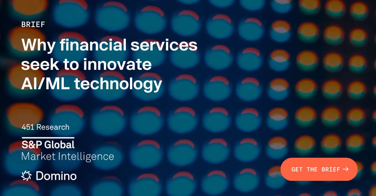 Why financial services seek to innovate AI/ML technology: 451 Research