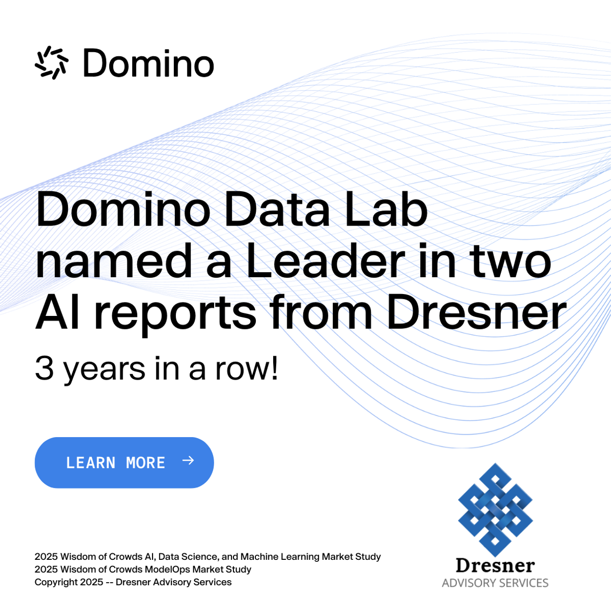 Domino Data Lab a Leader 3 Years in a Row Across Dresner Reports on AI