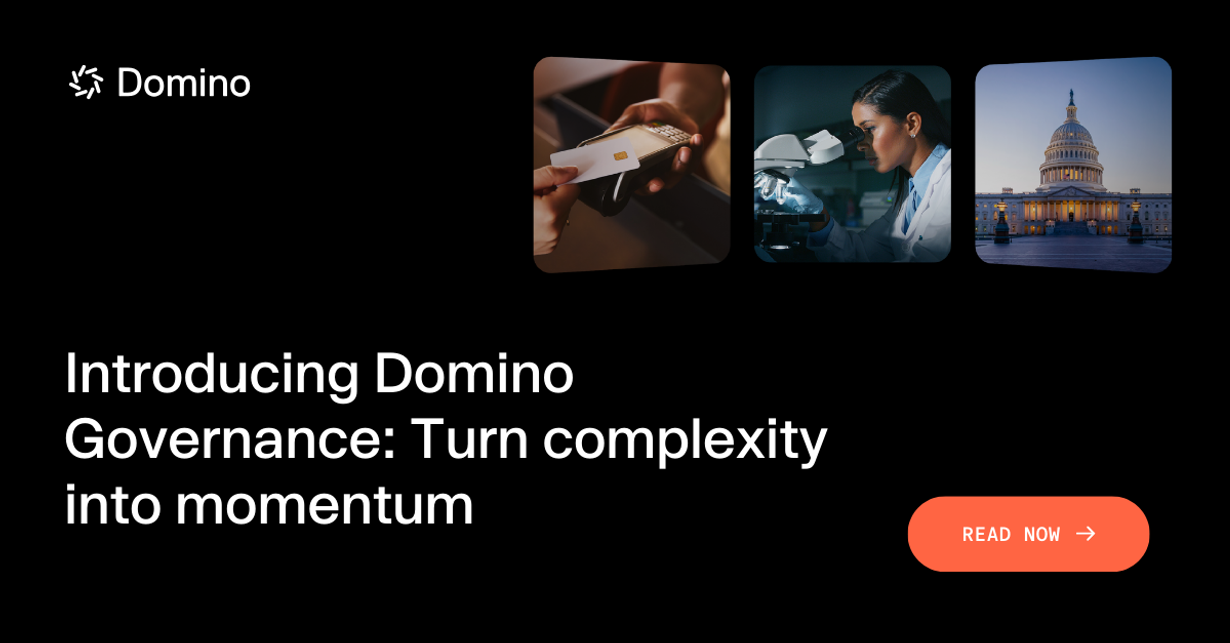 Introducing Domino Governance | Domino Data Lab