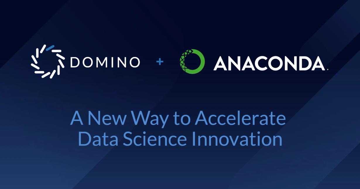 Anaconda and Domino Deliver AI/ML Lifecycle Support for Python and R