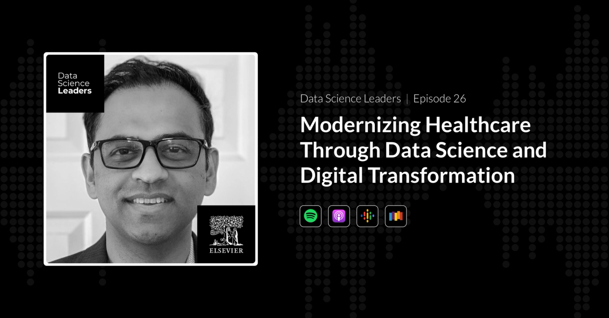 Data Science Leaders Podcast - Kaushik Raha, Elsevier