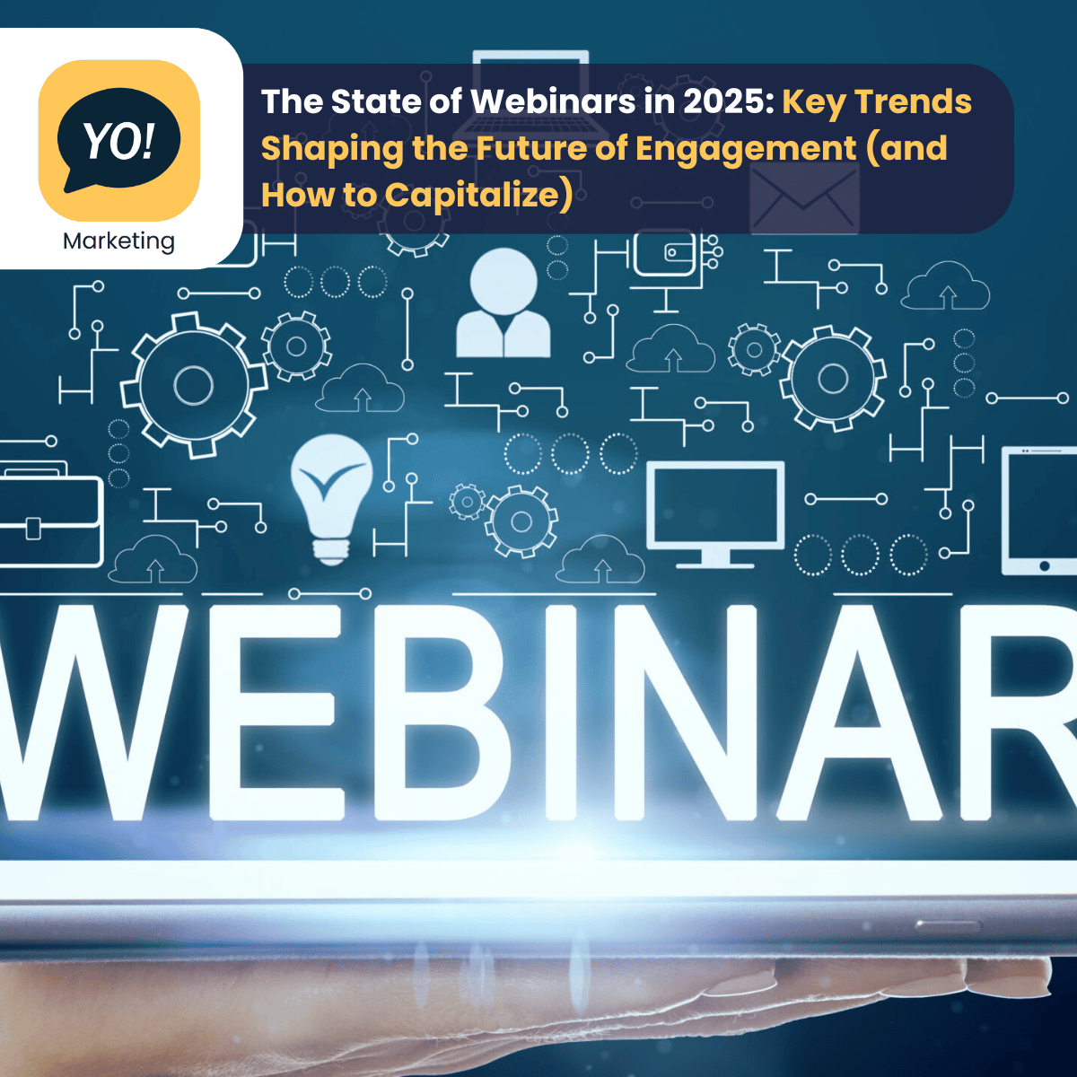 The State of Webinars in 2025: Key Trends Shaping the Future of ...