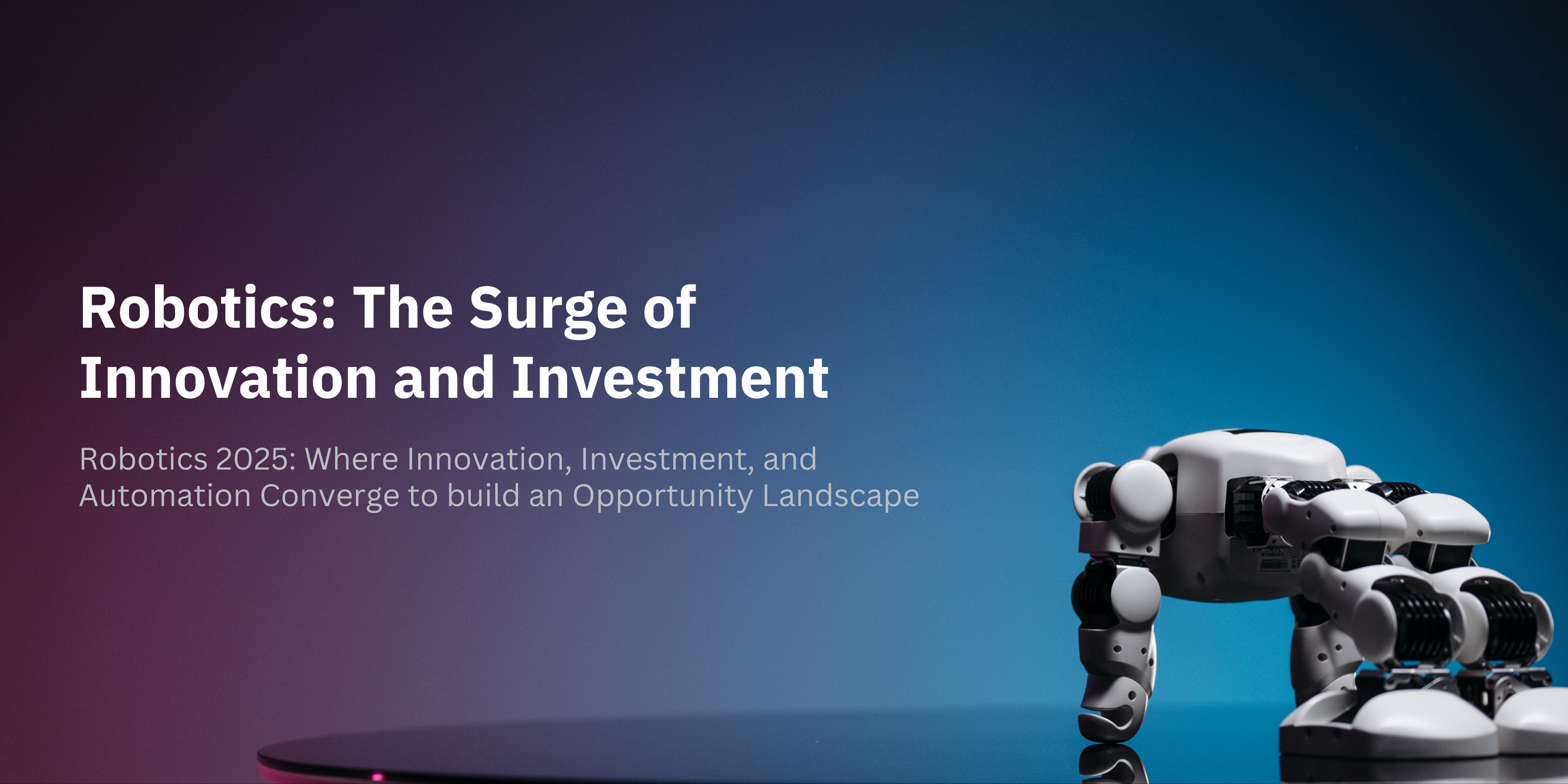 Robotics: The Surge of Innovation and Investment