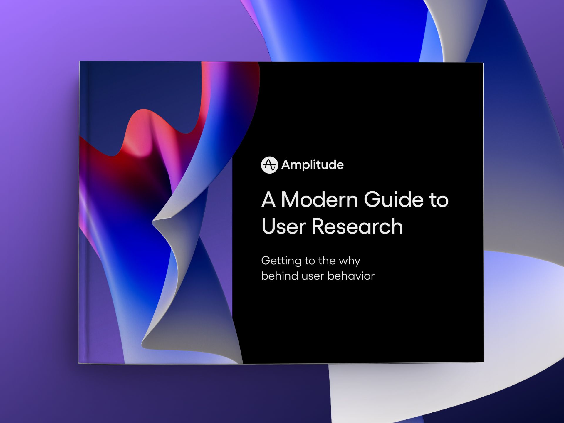 A Modern Guide to User Research | Amplitude
