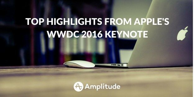 Highlights from Apple’s WWDC 2016 Keynote | Amplitude