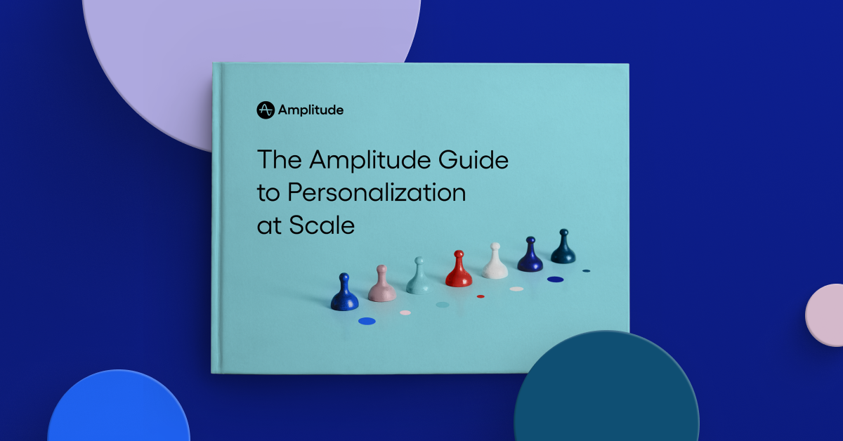 The Amplitude Guide to Personalization at Scale | Amplitude