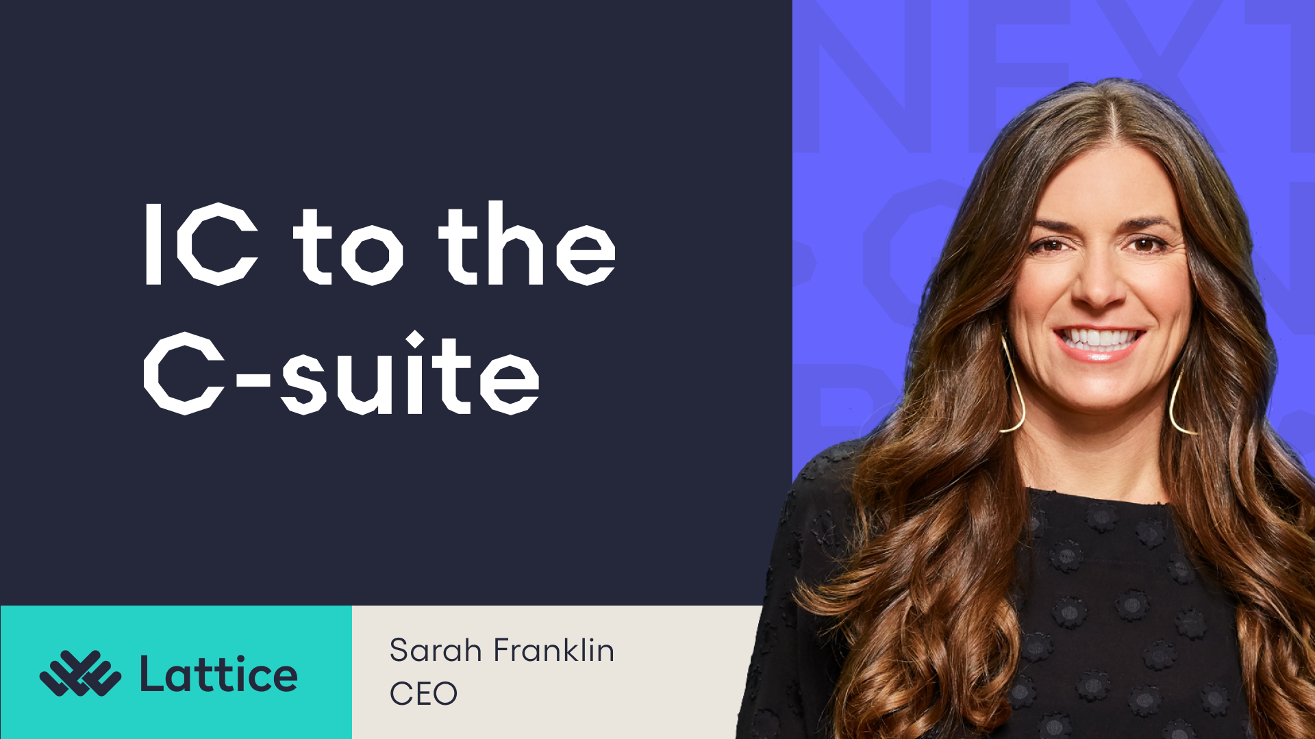 Meet the Next Gen Builder: Sarah Franklin, Lattice CEO