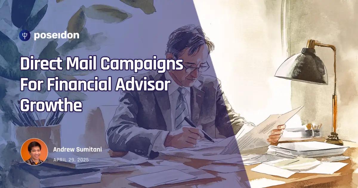 Direct Mail Campaigns For Financial Advisor Growth