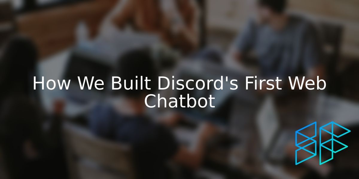 How We Built Discord's First Web Chatbot