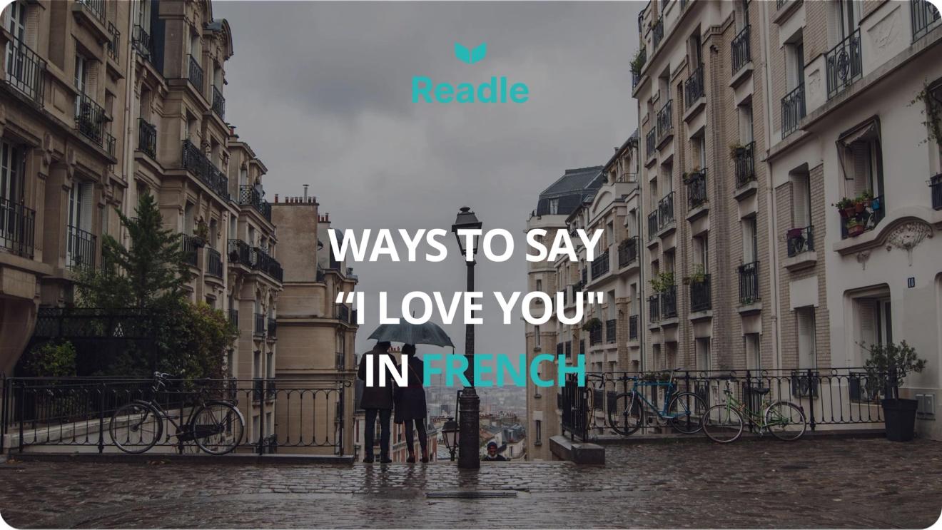 6 Ways to Say "I Love You" in French with Audio | Readle