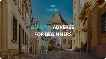 German Adverbs: A Guide for Beginners | Readle