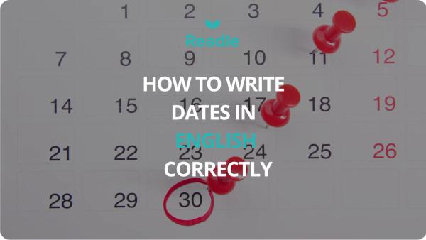 Save the Date: Write Dates in English Correctly | Readle