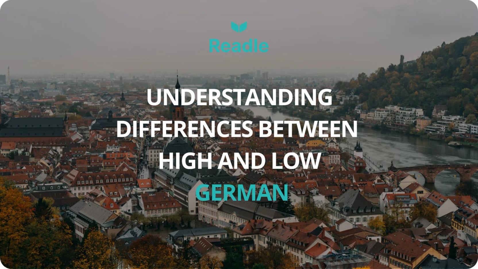 High German vs. Low German: Understand the Differences | Readle