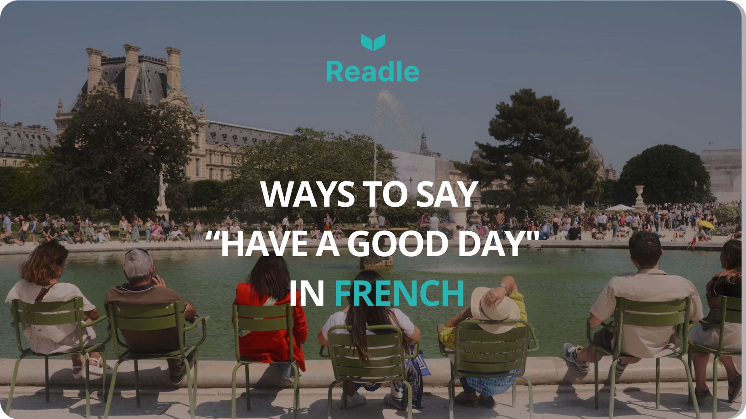 How Do You Say “Have a Good Day” in French? | Readle