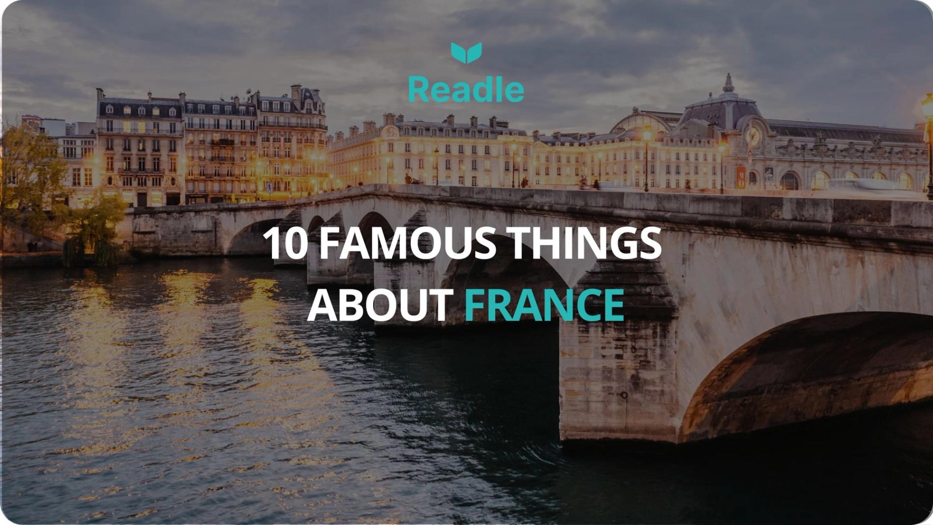 10 Things France Is Famous For | Readle