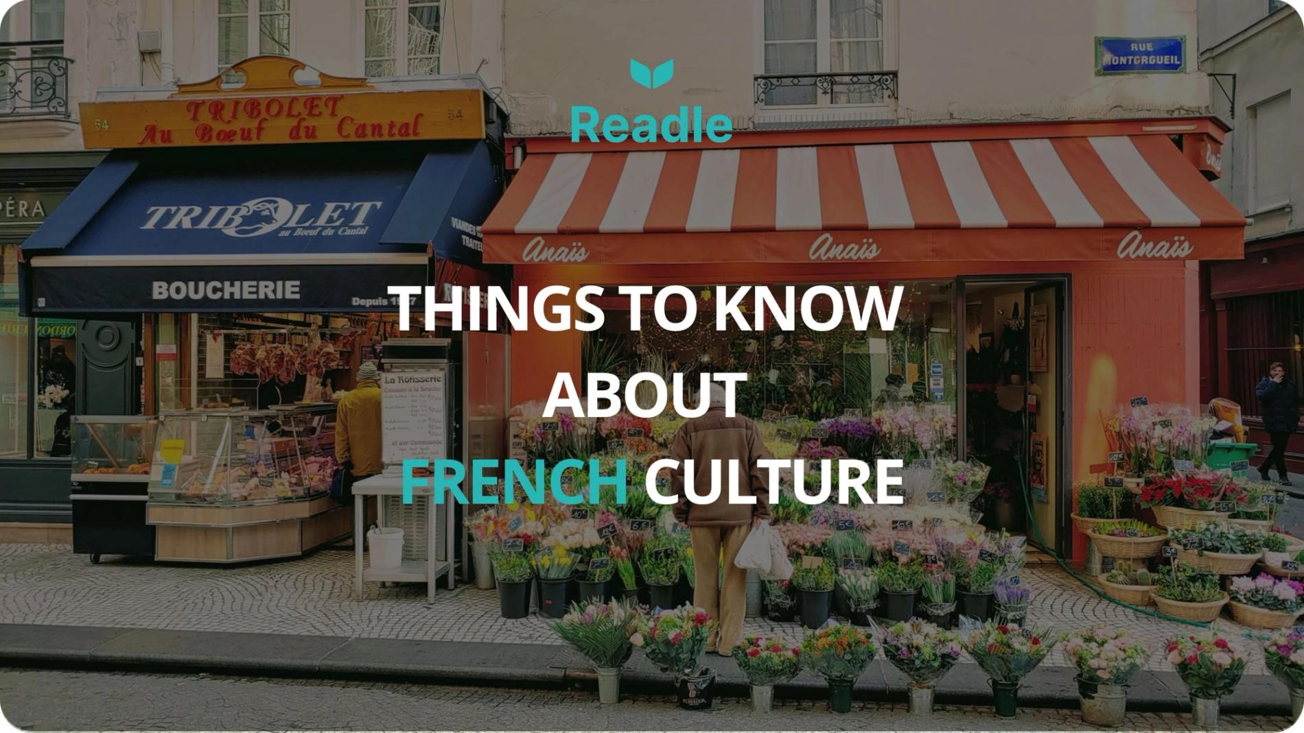 10 Things You Need to Know About French Culture | Readle