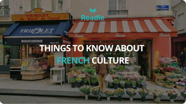 10 Things You Need to Know About French Culture | Readle