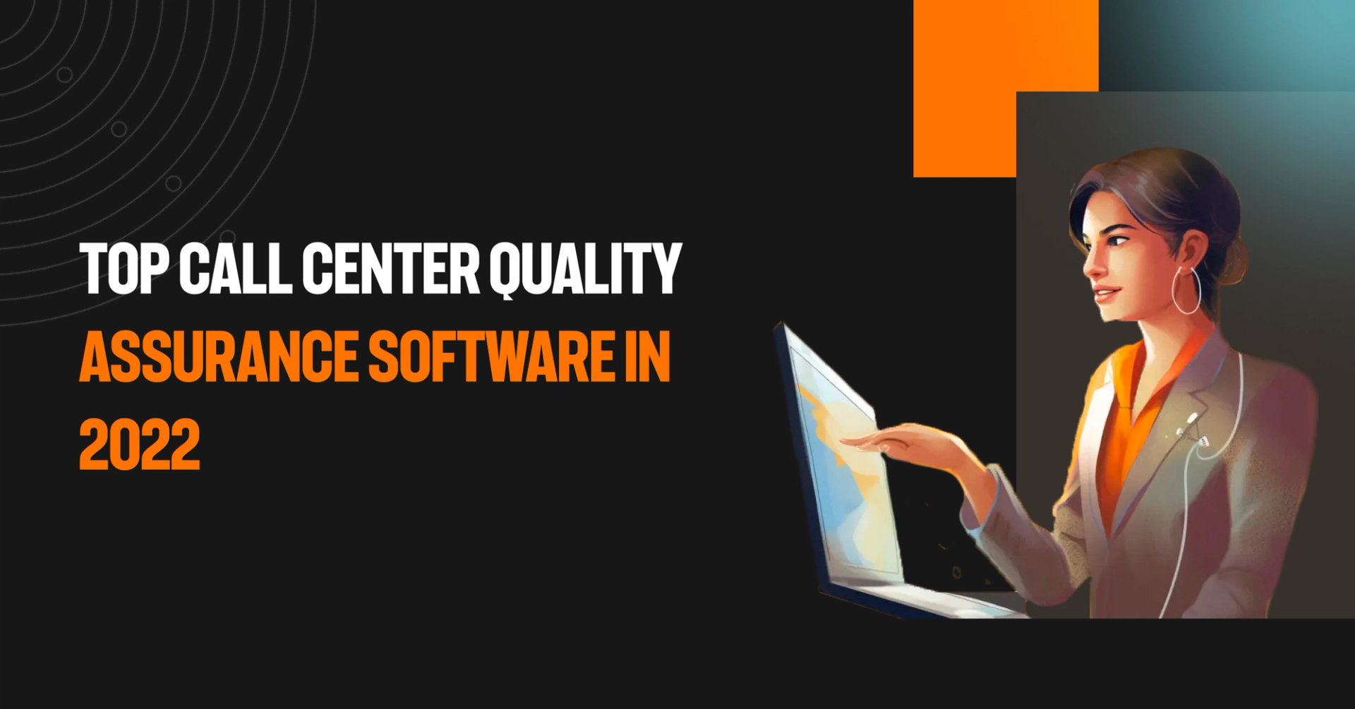 Top Call Center Quality Assurance Software in 2022