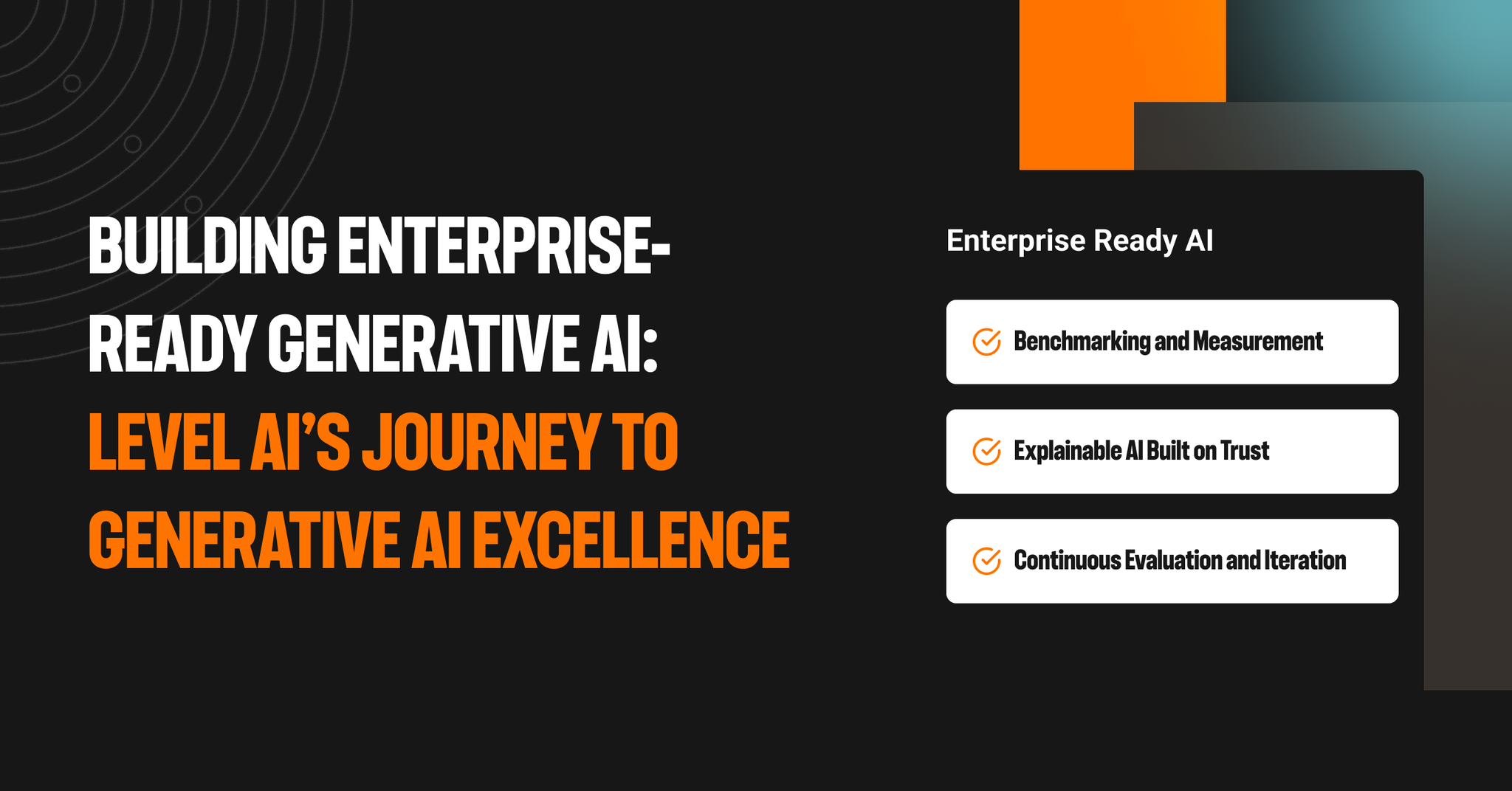 Building Enterprise-Ready Generative AI: Level AI’s Journey in ...