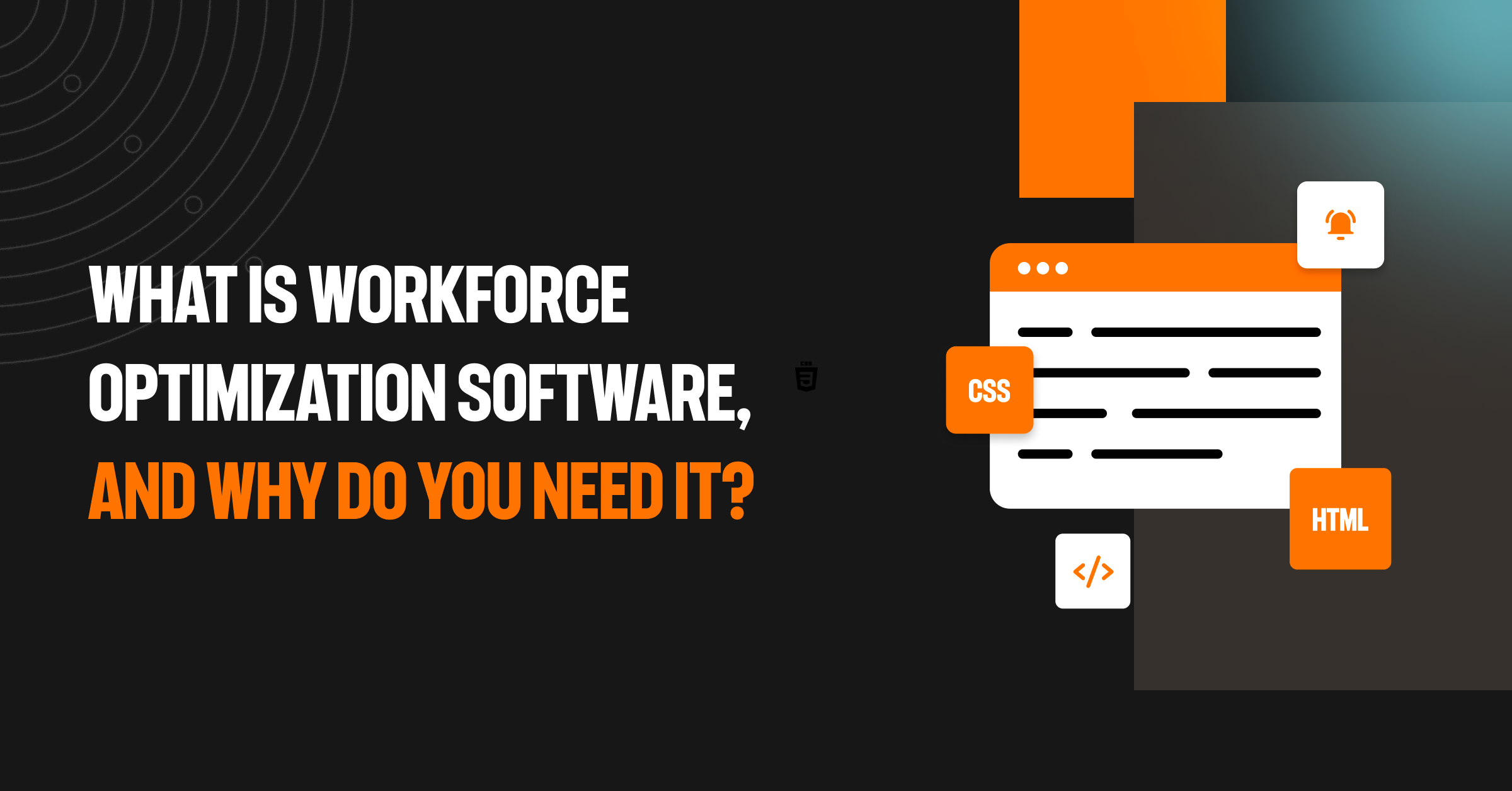 What is Workforce Optimization Software, and Why Do You Need it?