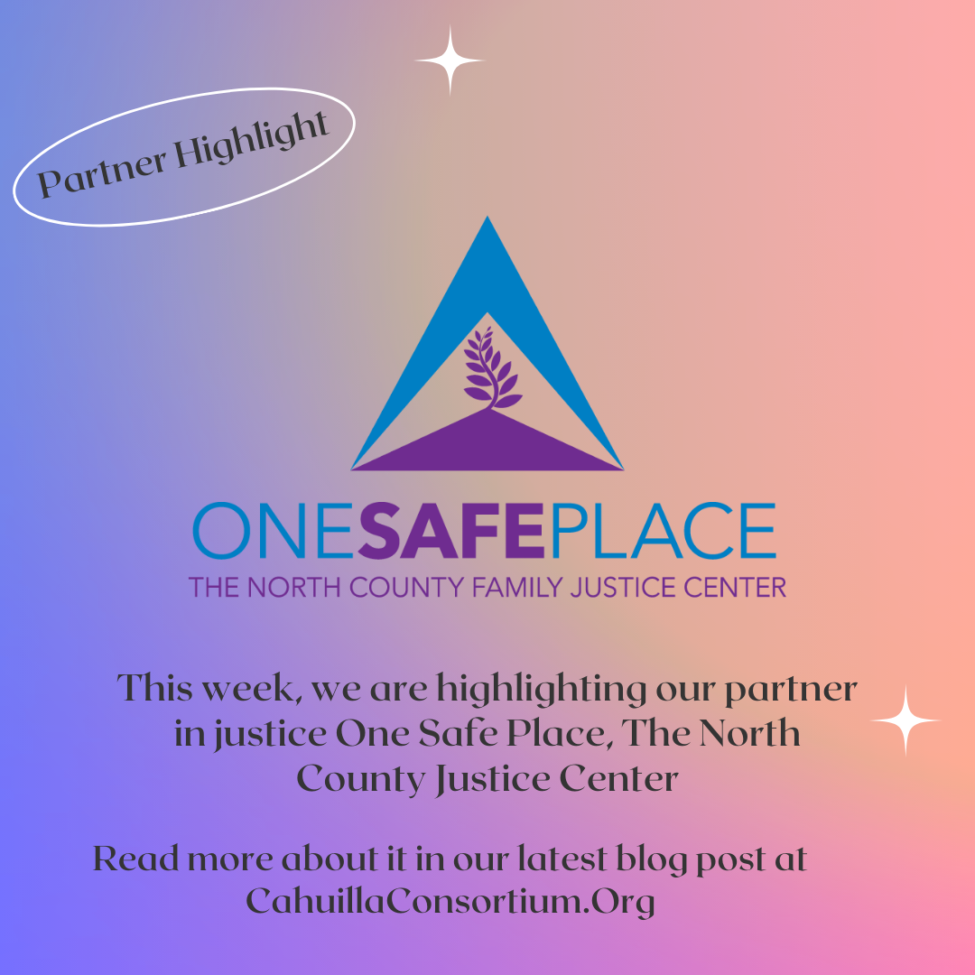 Partner Highlight - One Safe Place | Cahuilla Consortium Victim ...