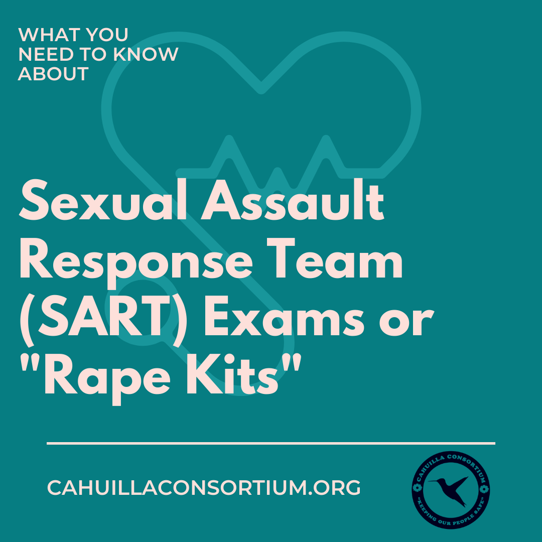What You Need to Know About - SART Exams | Cahuilla Consortium Victim ...